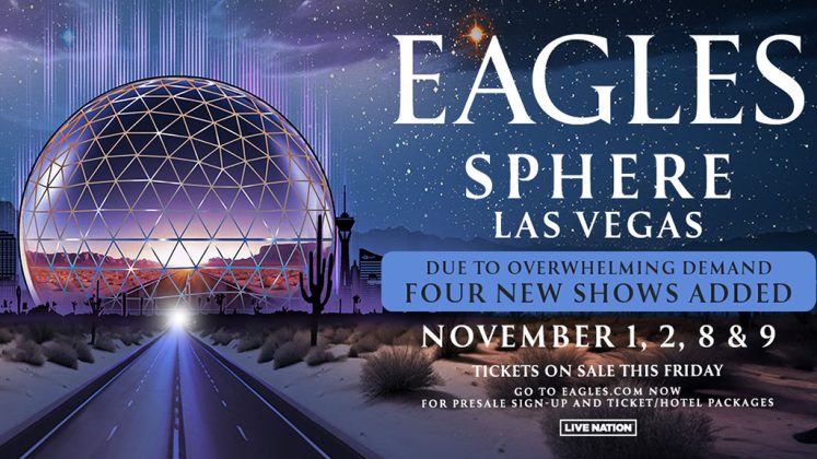Eagles Expand Vegas Nest: SPHERE Residency Adds New Dates - The Rock ...