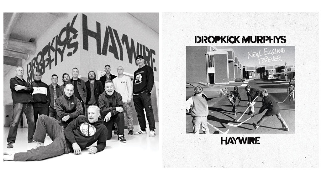 Dropkick Murphys and Haywire Team for 'New England Forever' Split LP ...
